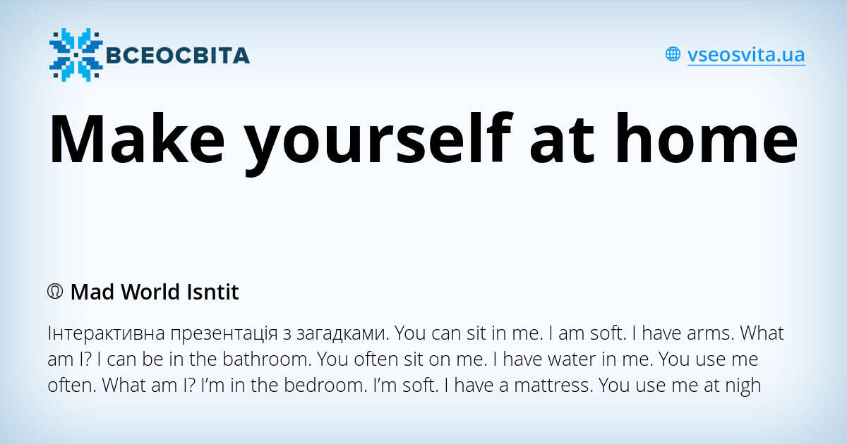 Make yourself at home