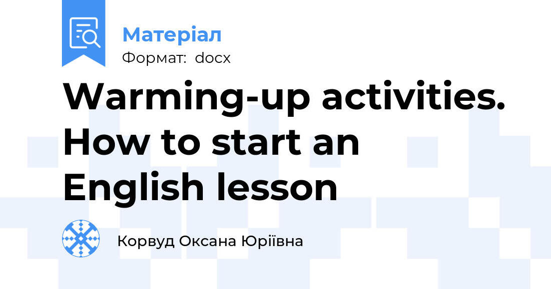 Warming-up activities. How to start an English lesson | Стаття ...