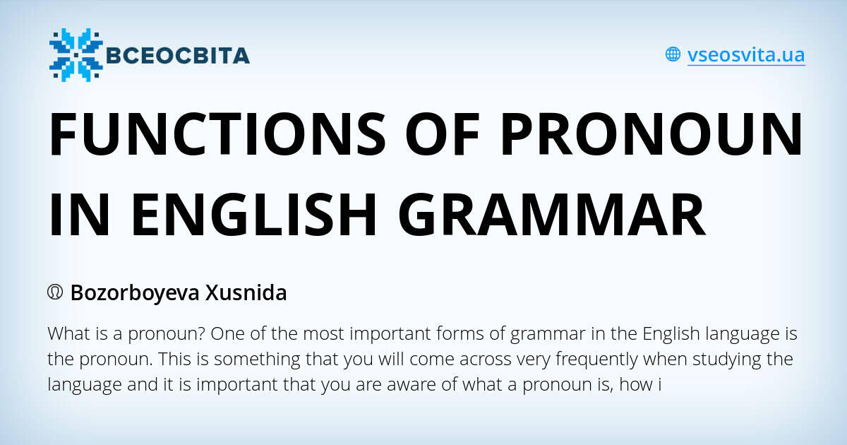 FUNCTIONS OF PRONOUN IN ENGLISH GRAMMAR | Презентація. Англійська мова