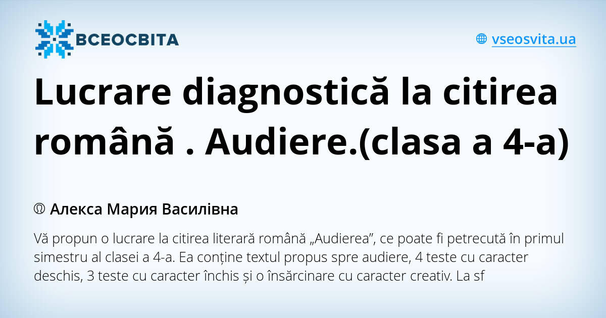 Lucrare diagnostică la citirea română . Audiere.(clasa a 4-a ...