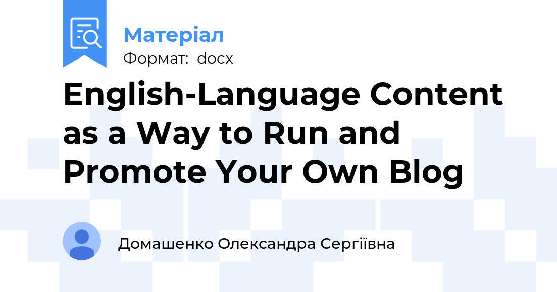 English-Language Content as a Way to Run and Promote Your Own Blog ...