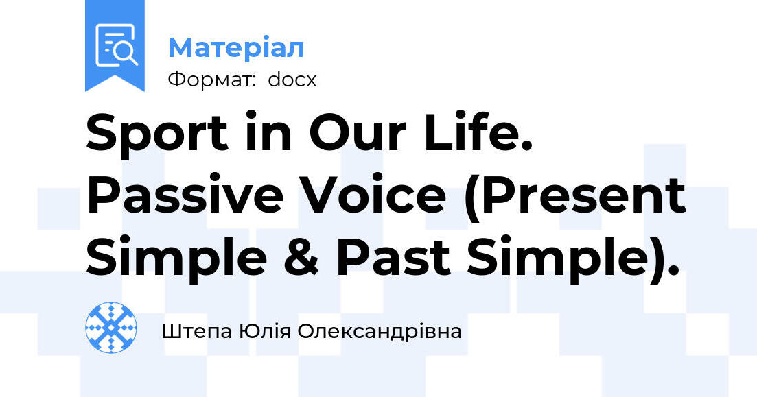 Sport in Our Life. Passive Voice (Present Simple & Past Simple ...