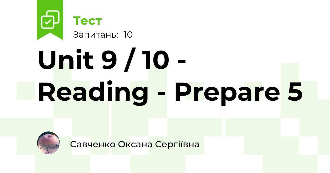 Feeling good / Things we do. Reading. Prepare 5 | Тест на 10 запитань ...