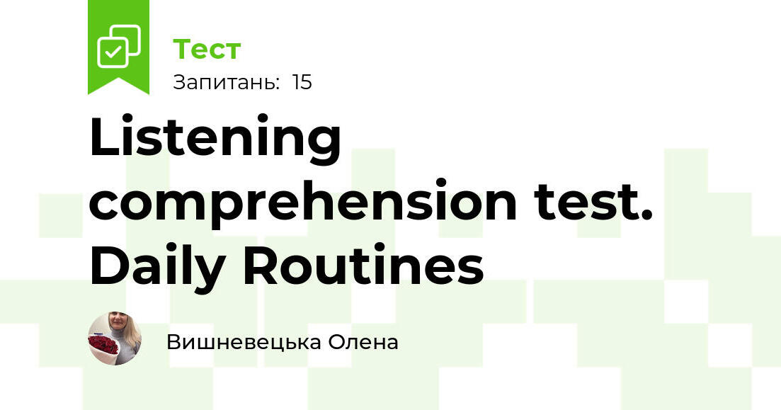 Listening comprehension test. Daily Routines | Тест на 15 запитань ...