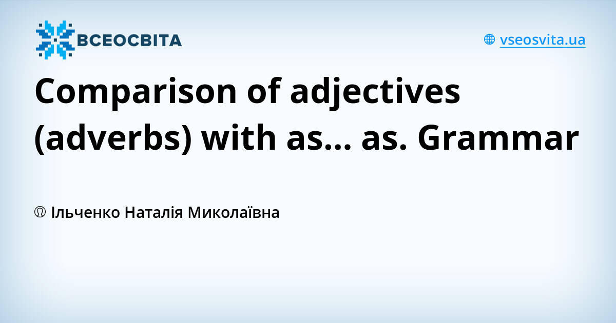Comparison of adjectives (adverbs) with as… as. Grammar | Урок на 3 ...