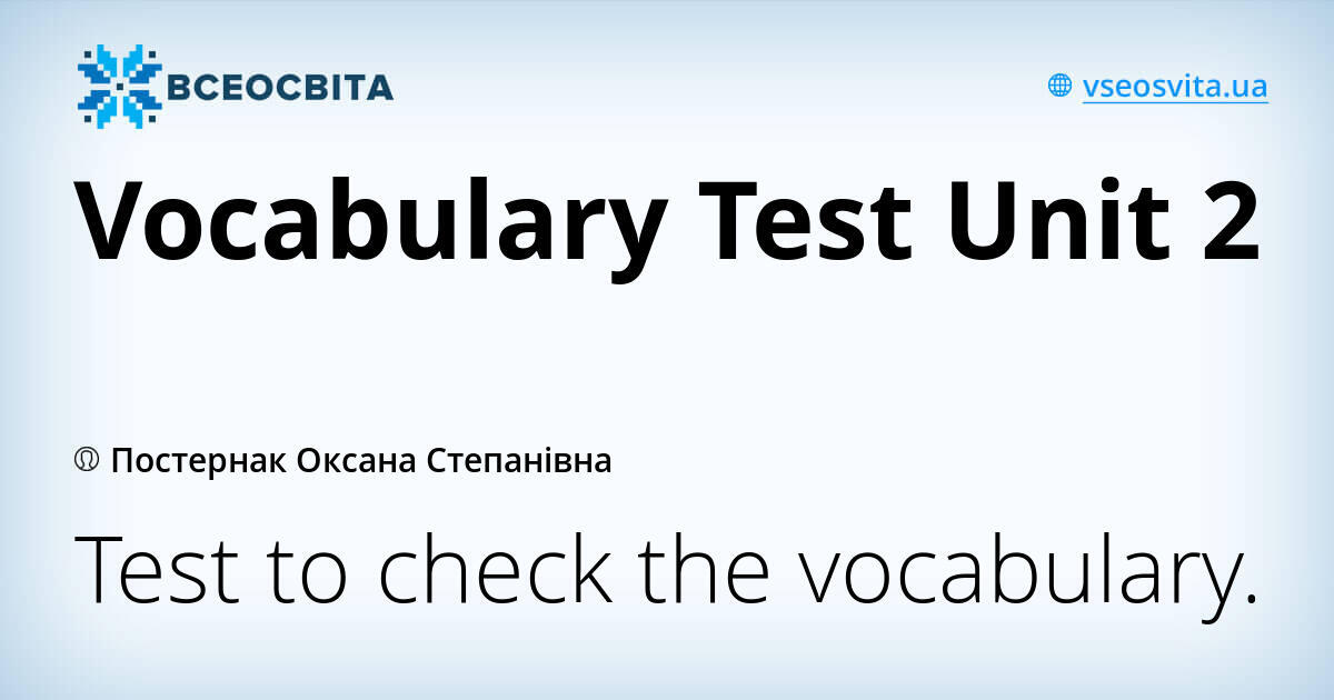 Vocabulary Test Unit 2 | Урок на 1 завдання. Англійська мова