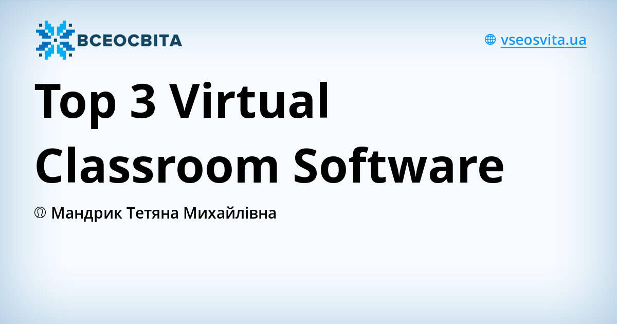 Top 3 Virtual Classroom Software
