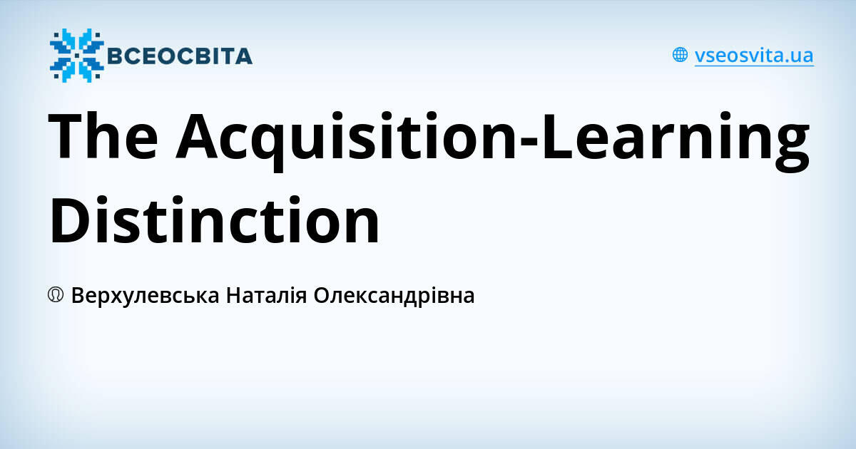 The Acquisition-Learning Distinction