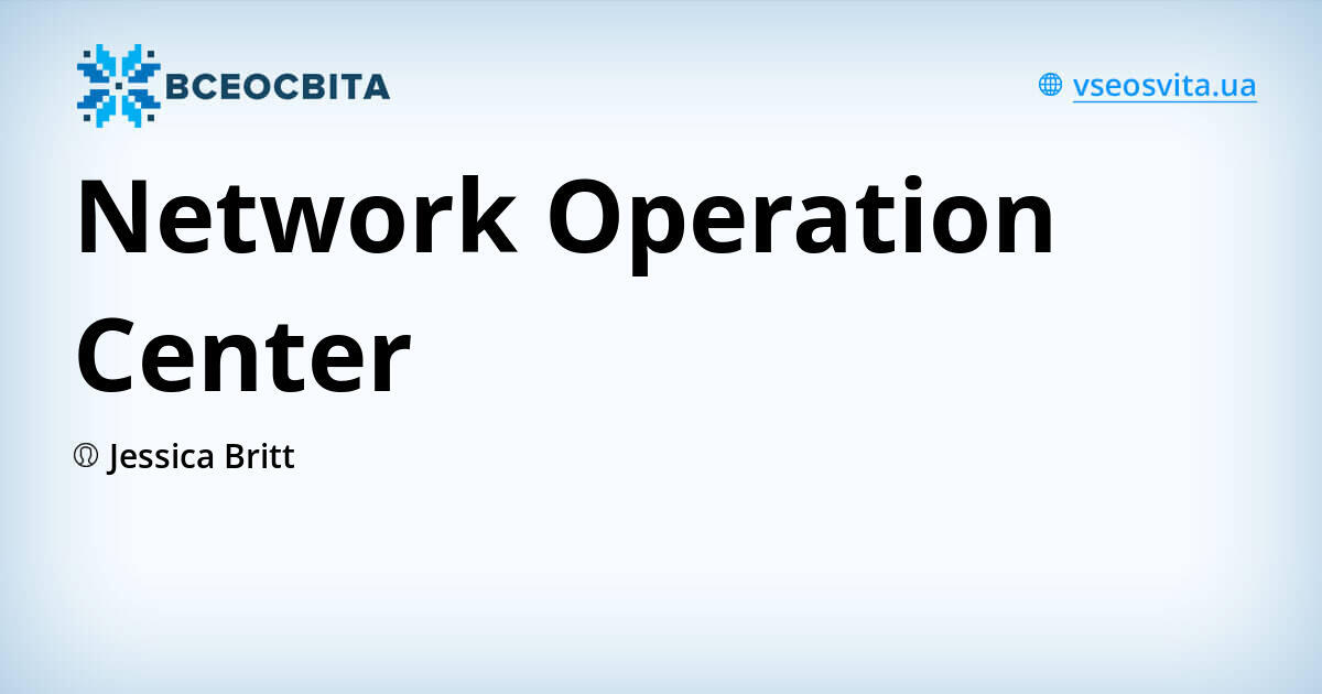Network Operation Center Network Operation Center